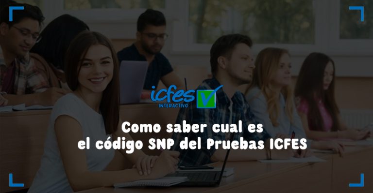 Como saber cual es el código SNP del Pruebas ICFES 2025